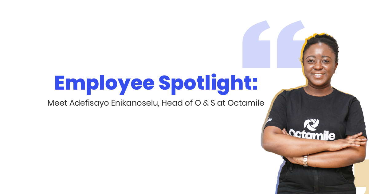 Employee Spotlight: Meet Adefisayo Enikanoselu - Octamile Blog